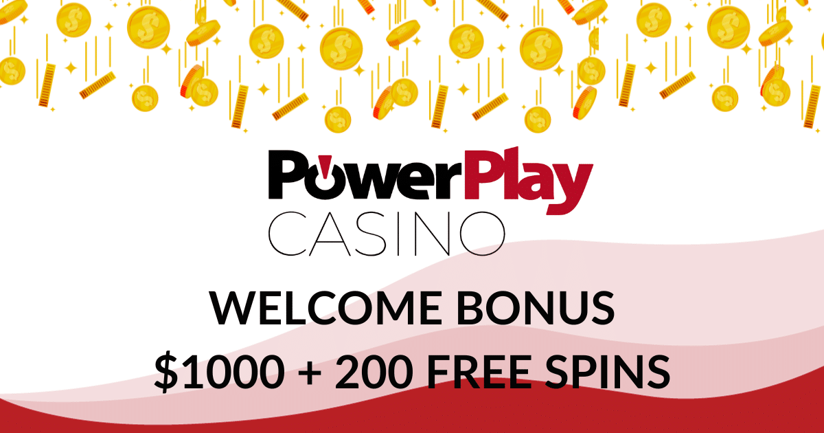 PowerPlay Casino Review » $1,000 + 200 free Spins